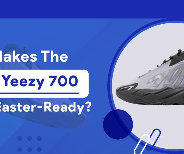 What makes the Adidas Yeezy 700 Geode Easter-ready? – SOLE SERIOUSS